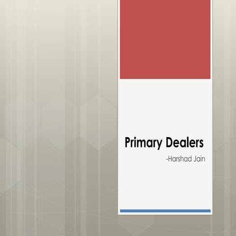 Primary dealers | PPT