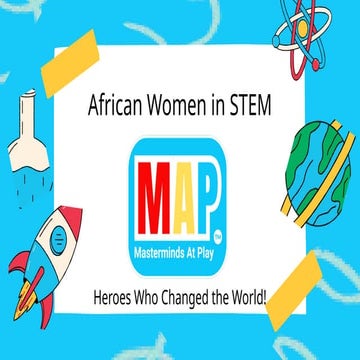 Masterminds@Play African STEM Heroes in Tech | PPTX
