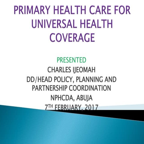 Primary Health Care for Universal Health Coverage NPHCDA | PPT