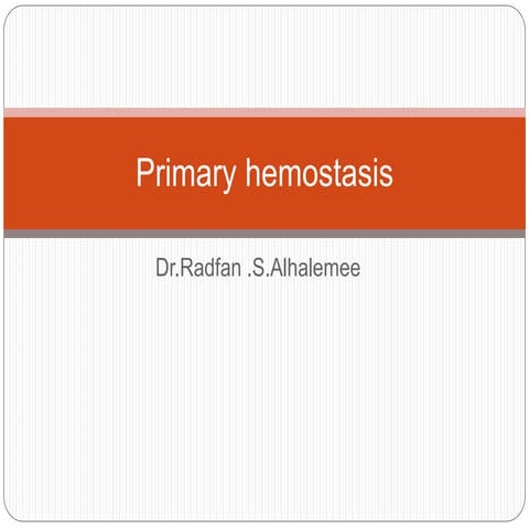 Primary hemostasis.ppt