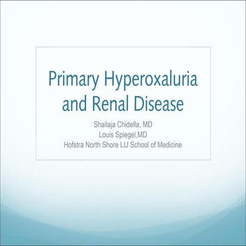 Primary hyperoxaluria and the Kidney | PPT