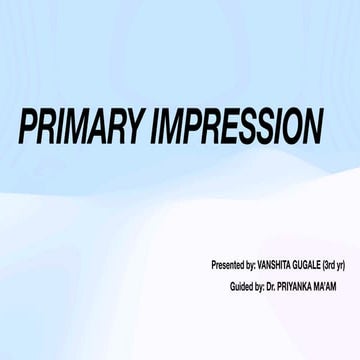 Comprehensive Guide to Primary Impression Making in Dentistry | PDF