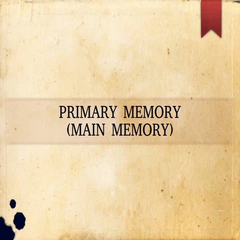Primary memory | PPT