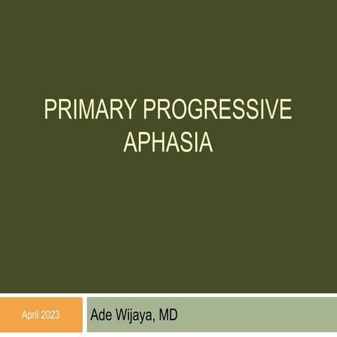 Primary Progressive Aphasia.pptx