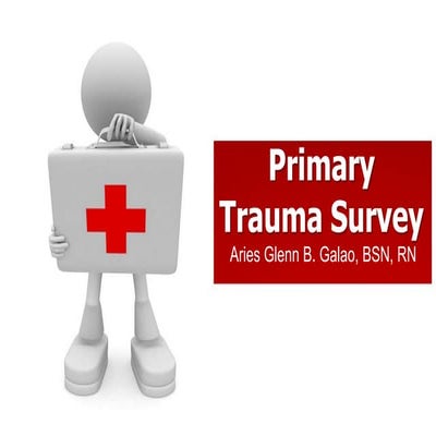Primary trauma survey | PPTX