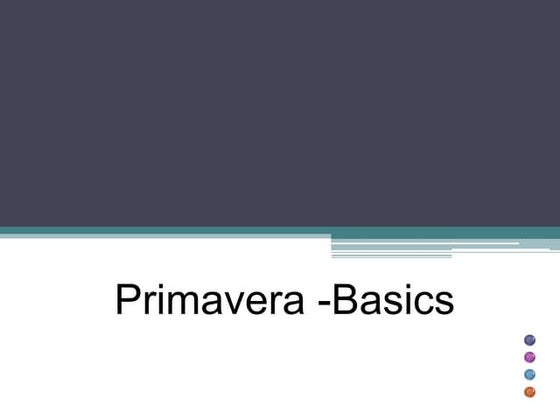 Introduction To Primavera (P6) | PPT