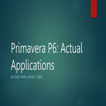 Primavera P6 - Actual Applications.pptx
