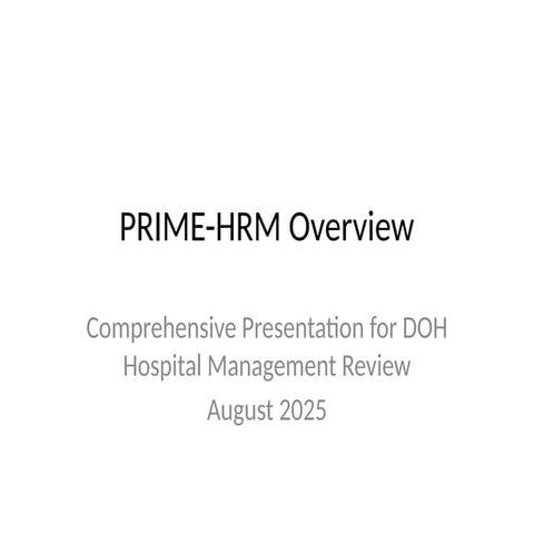 PRIME-HRM_DOH_Visual_Presentation_Scripted.pptx