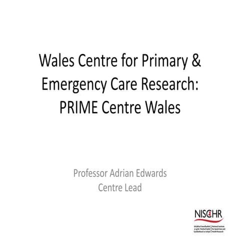 PRIME Centre Wales - Overview | PPTX | Healthcare Industry | Industries
