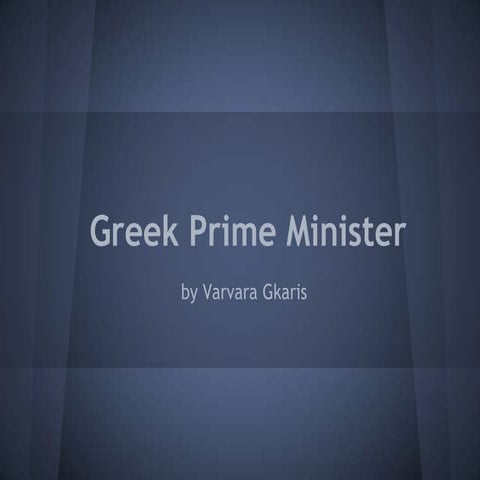 Prime minister of greece | PPTX