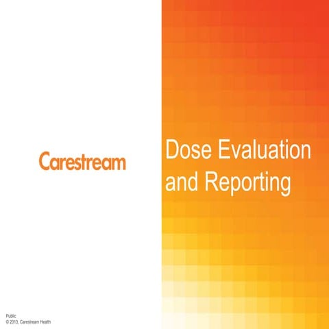 Dose Evaluation and Reporting | PPTX