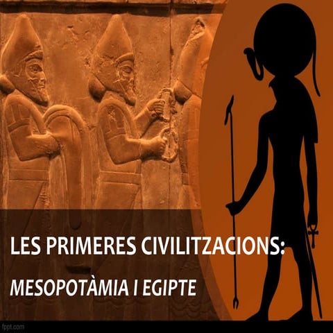 Primeres civilitzacions | PPT