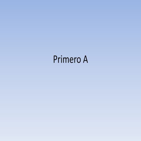 Primero a