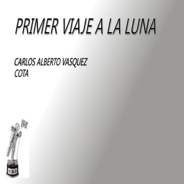 Primer viaje a la luna | PPTX