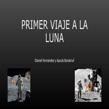 Primer viaje a la luna | PPTX