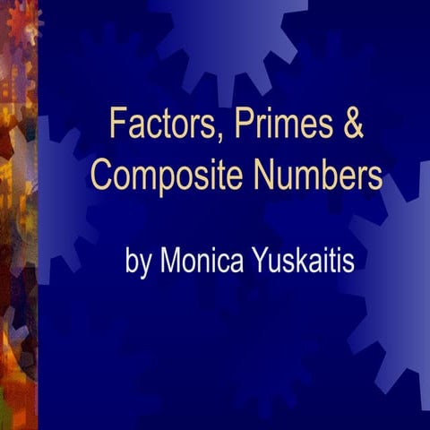 Primes Factor Trees Pptqwrqwqrqwrqwrrqrrqr Ppt