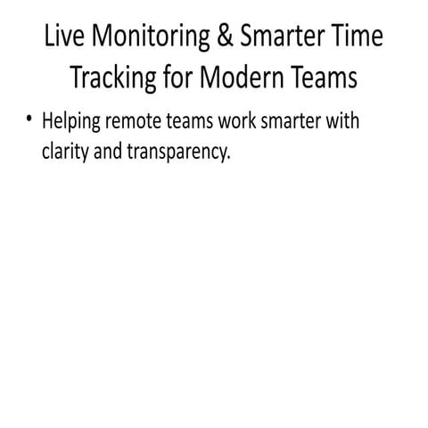 Modern Team Productivity: Live Monitoring for Remote and Distributed ...