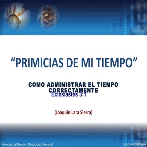 Primicias de mis tiempos(Mejorado Lic. A.Ramos) | PPT