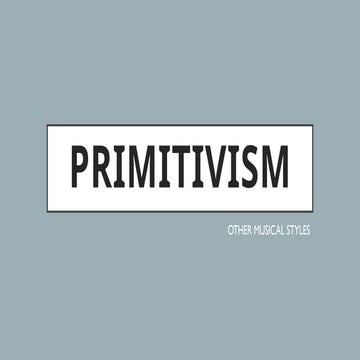 PRIMITIVISM.quarter1.lesson3.music10....l | PPTX