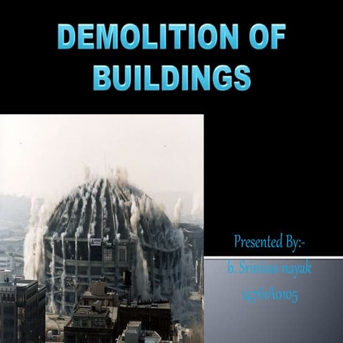 DEMOLITION AND DISMANTLING TECHNIQUES | PPTX