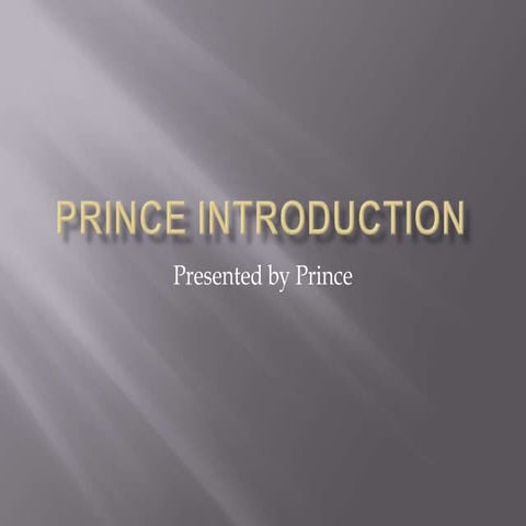 Prince introduction | PPTX | Celebrity Families | Pop Culture