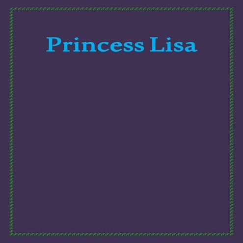Princess lisa | DOTX