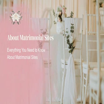 Everything You Need to Know About Matrimonial Sites | PPT
