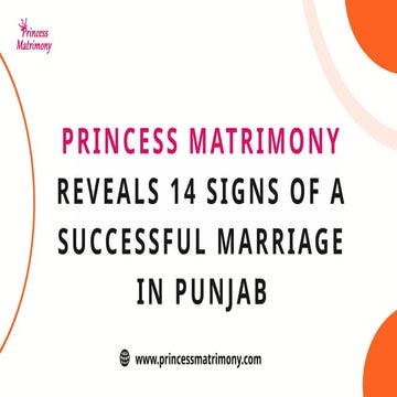 Princess Matrimony Reveals 14 Signs of a Successful Marriage in Punjab.pptx