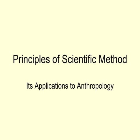 Princiiples of Scientific Method in Anthropology | PPT | Science