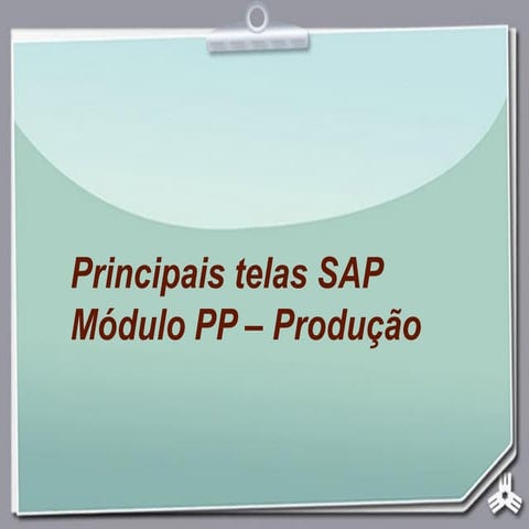 Principais telas sap_modulo_pp_producao | PDF