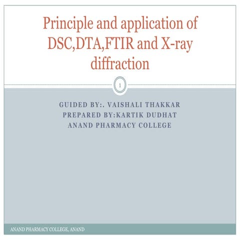 Principle and application of dsc,dta,ftir and x ray diffraction | PPTX