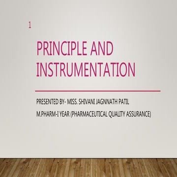 Principle and instrumentation | PPT