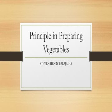 Principle in Preparing Vegetables (Cookery).pptx
