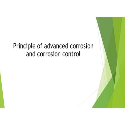 Principle of advanced corrosion and corrosion control.pptx