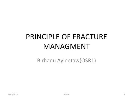 Basic Principles of Fracture Management | PDF