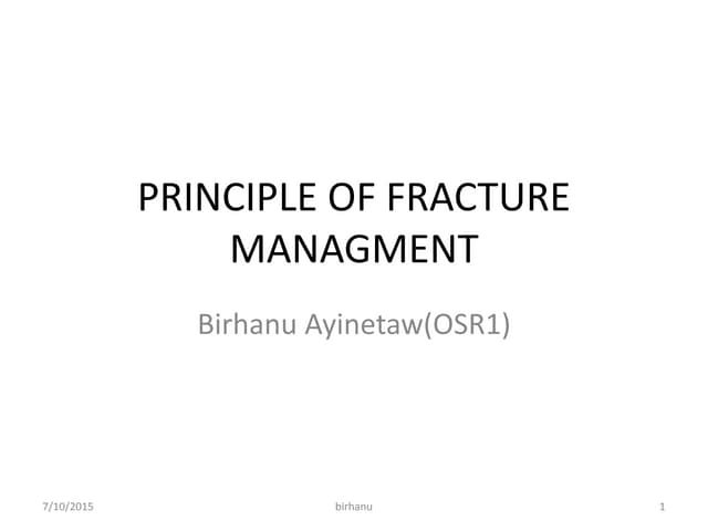 Basic Principles of Fracture Management | PDF