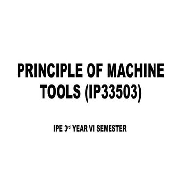 PRINCIPLE OF MACHINE TOOLS (IP33503).pptx