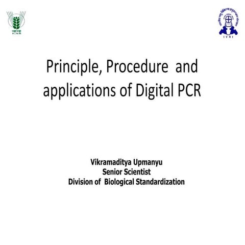 Principle, Procedure and applications of Digital PCR.pptx