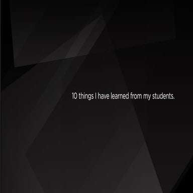 10 things I have learned from my students | PPT
