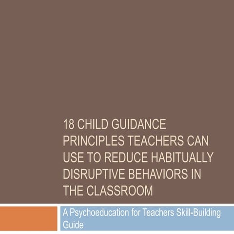18 Child Guidance Principles Teachers Can Use to Reduce Habitually ...