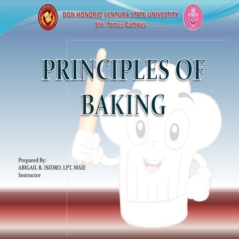 PRINCIPLES OF BAKING - Foundation of baking | PPTX