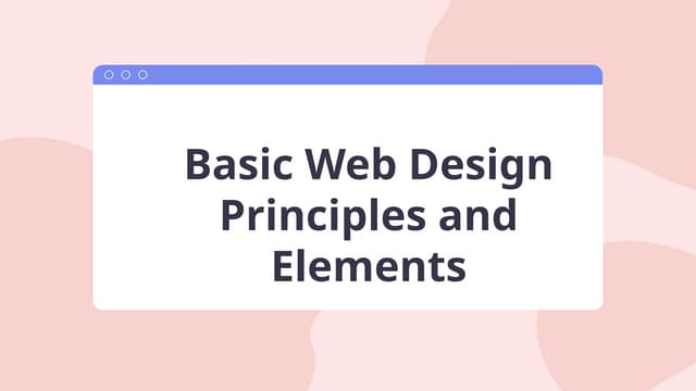 Basic Web Design Principles and Elements | PPTX