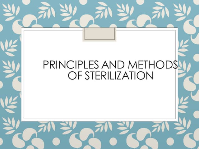 Importance of sterilization and its guidelines | PPTX