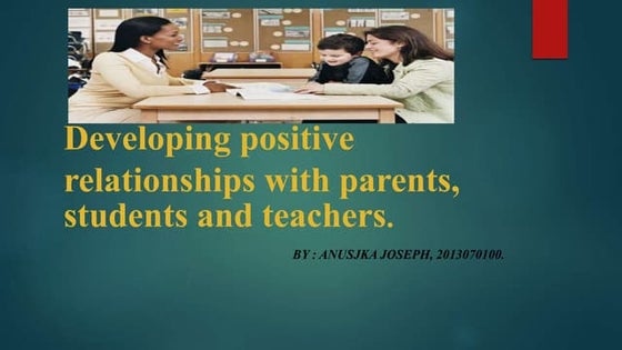 Developing positive relationship with the students | PPTX | Mental Health | Diseases and Conditions