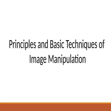 PRINCIPLES & BASIC TEKNIKS OF IMAGE MANIPULATION.pptx