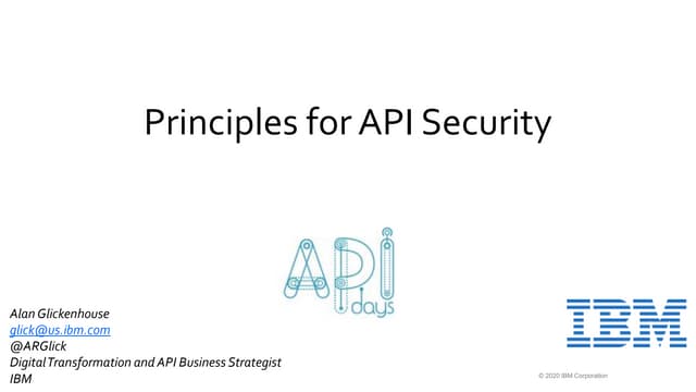 Apidays Live Paris Principles For Api Security By Alan Glickenhouse Ppt