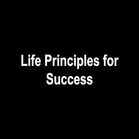 Life Principles for Success | PPTX