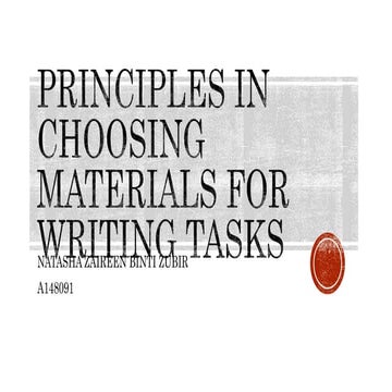 PRINCIPLES IN CHOOSING MATERIALS FOR WRITING TASKS | PPT