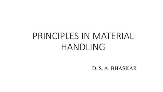 10 principles of material handling | PPT | Logistics | Business