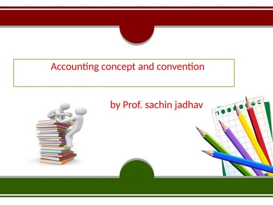 Accounting concepts and convention | PPTX | Business Accounting ...